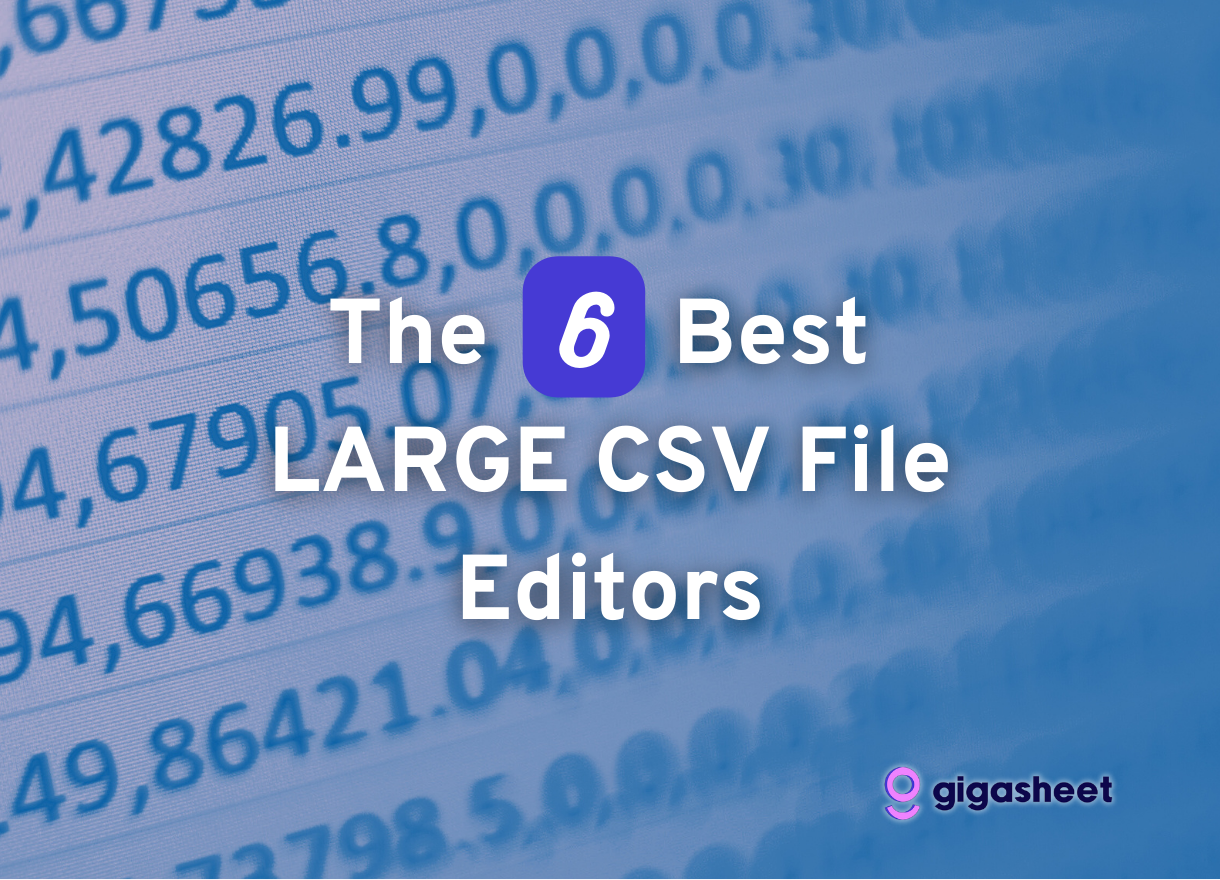 6 Best Large CSV File Editors in 2023